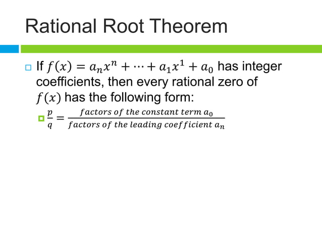 Rational Root Theorem | PPTX | Computing | Technology & Computing