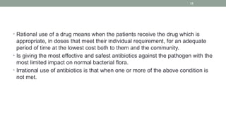 antibiotics rational use of antibiotics.pptx