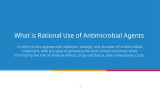 Rational use of Antibiotics - MBBS MICROBIOLOGY 2024 | PPTX