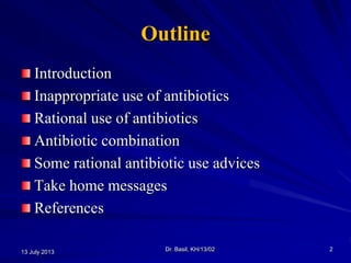 Rational use of antibiotics by Dr. Basil Tumaini | PPTX