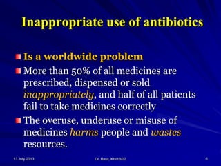 Rational use of antibiotics by Dr. Basil Tumaini | PPTX