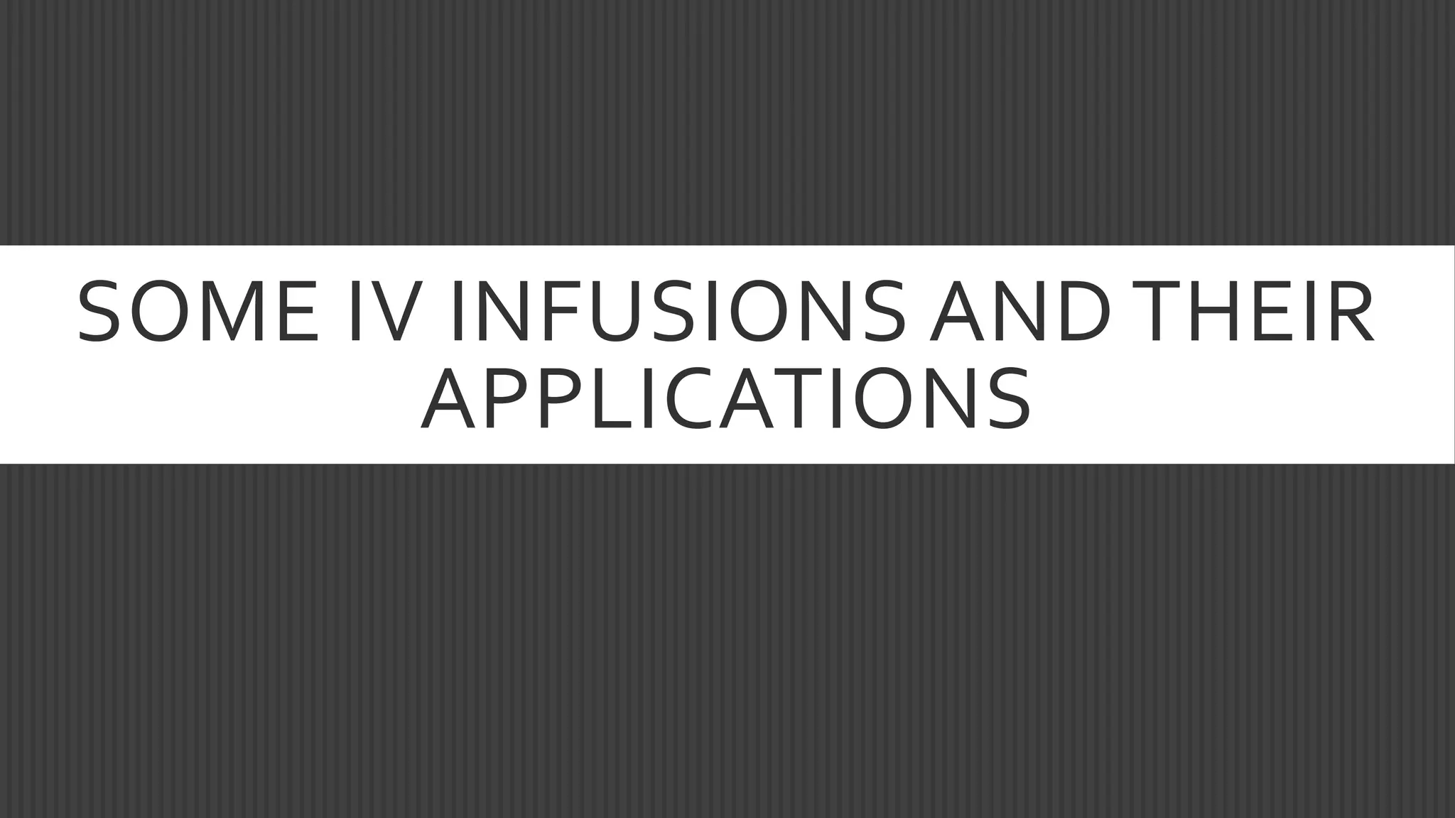 Rational use of intravenous fluids by Dr. Ketor | PPTX