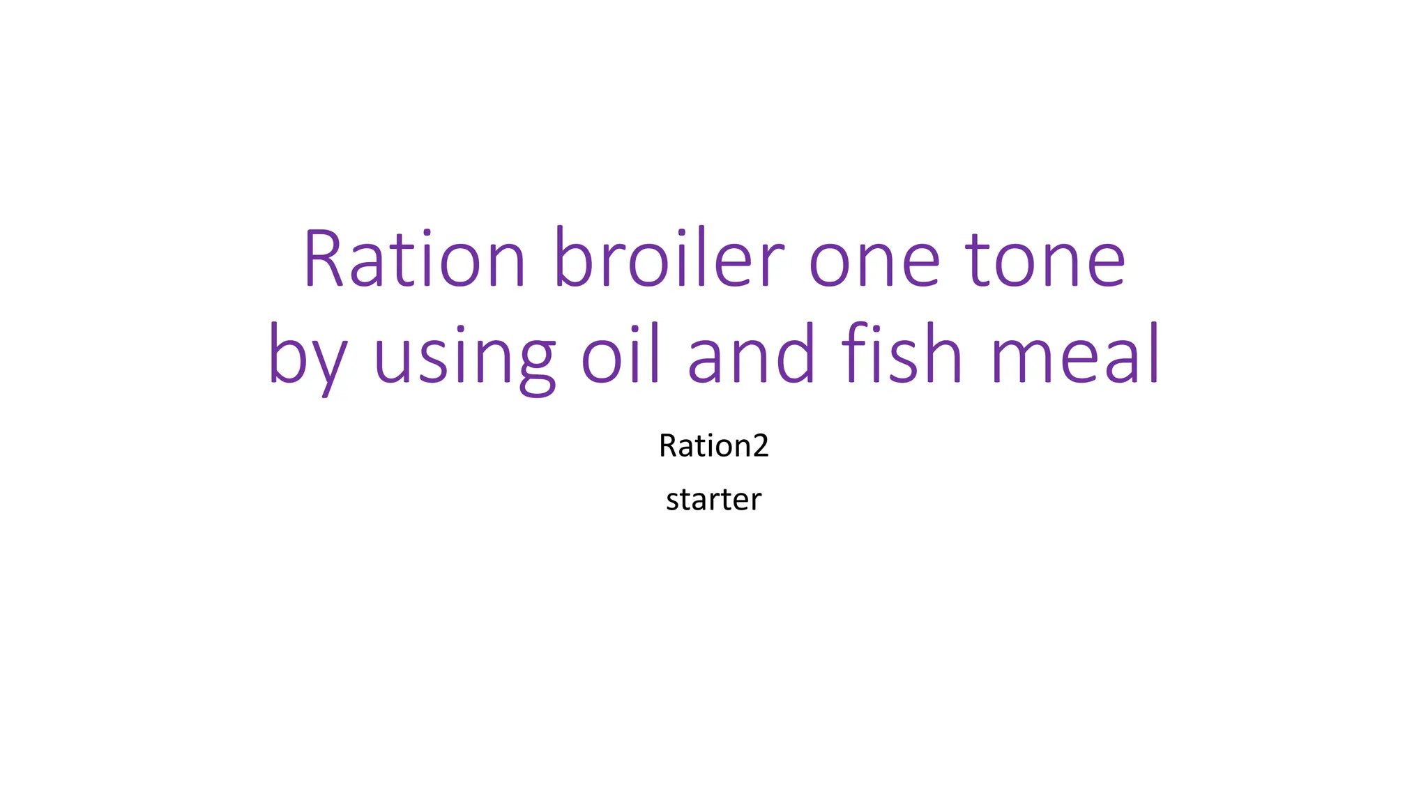 Ration broiler r one tone starter pdf | PPT