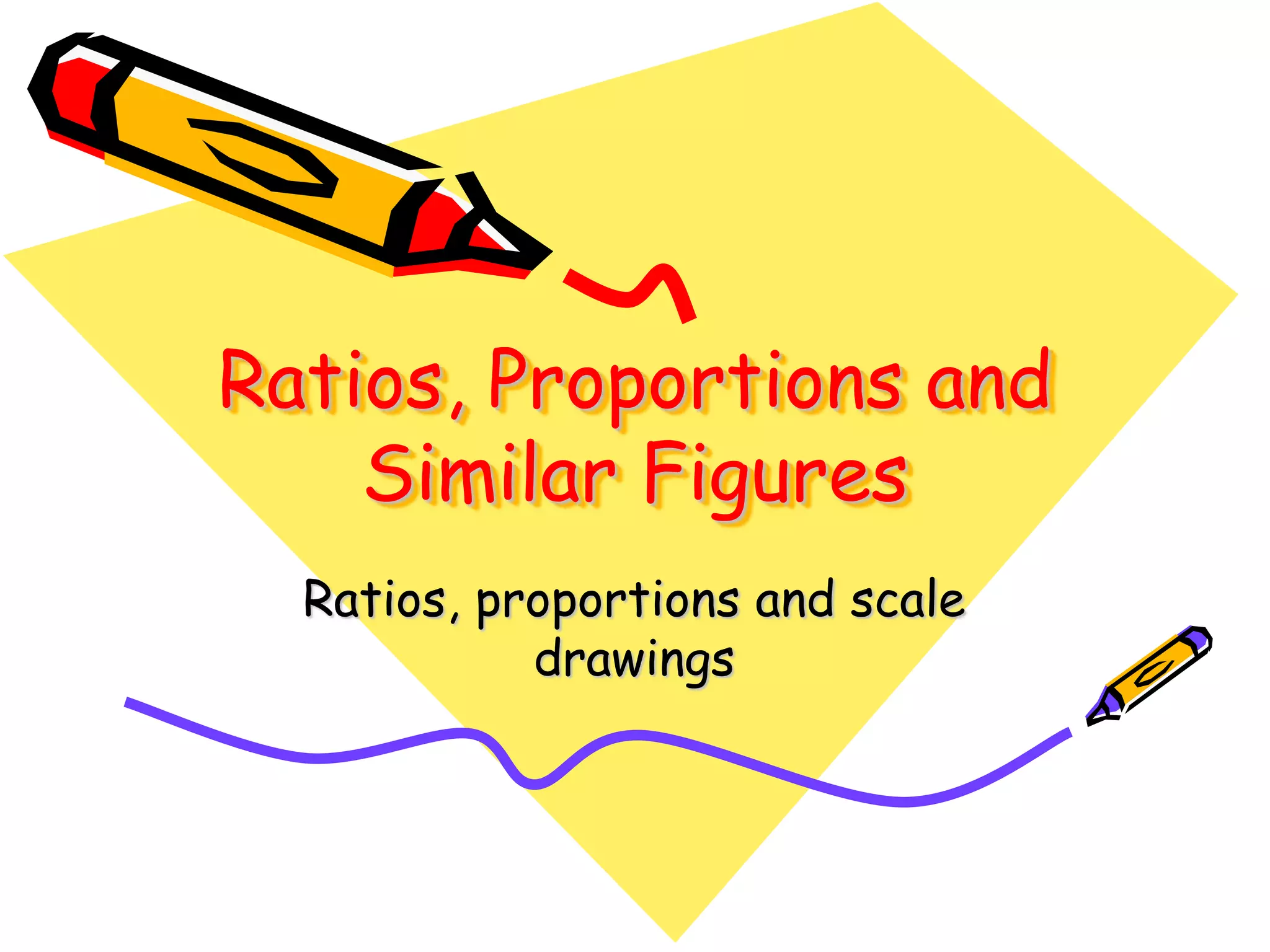 Ratios, proportions, similar figures | PPTX