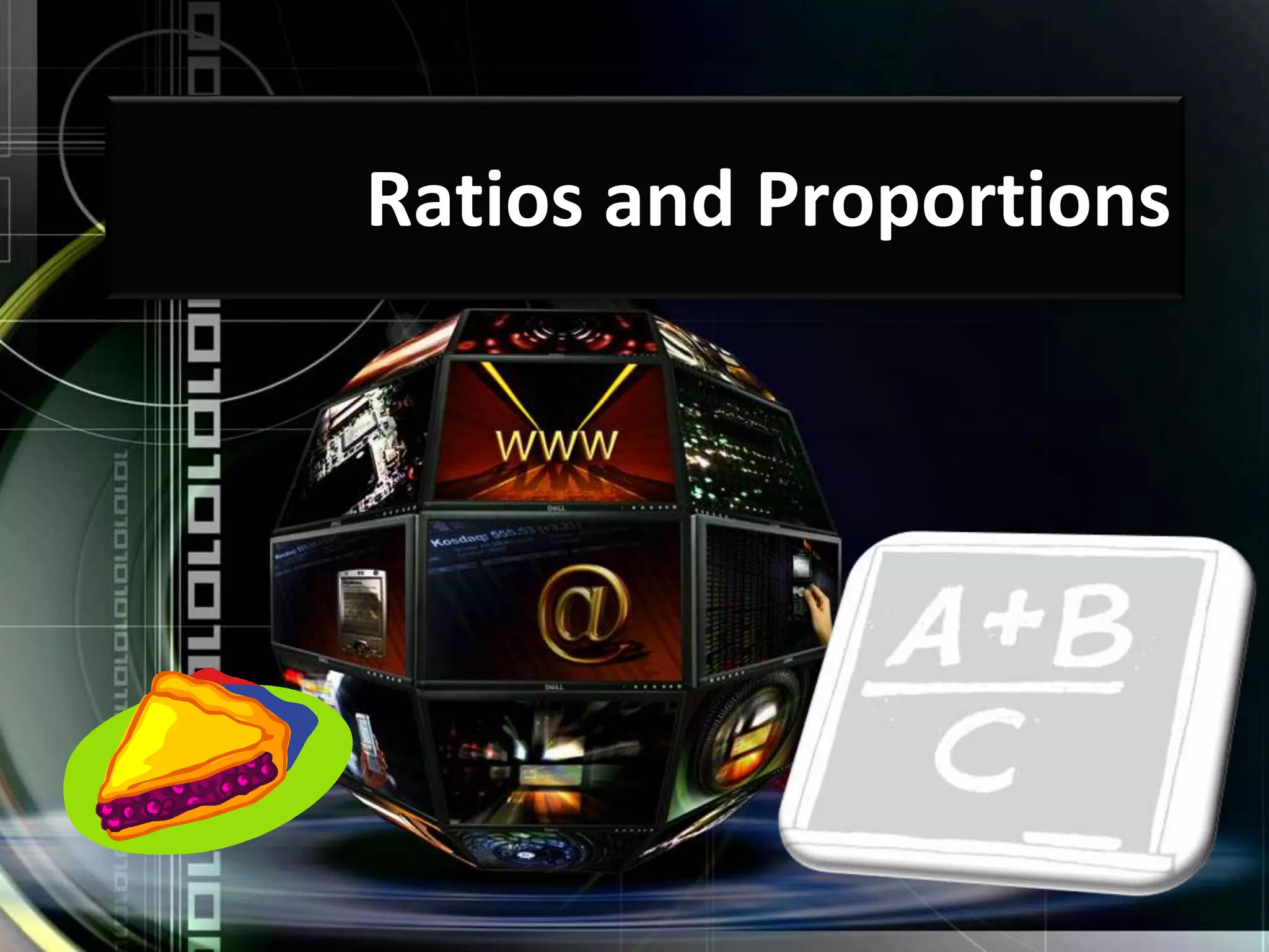 Ratios and proportions | PPTX
