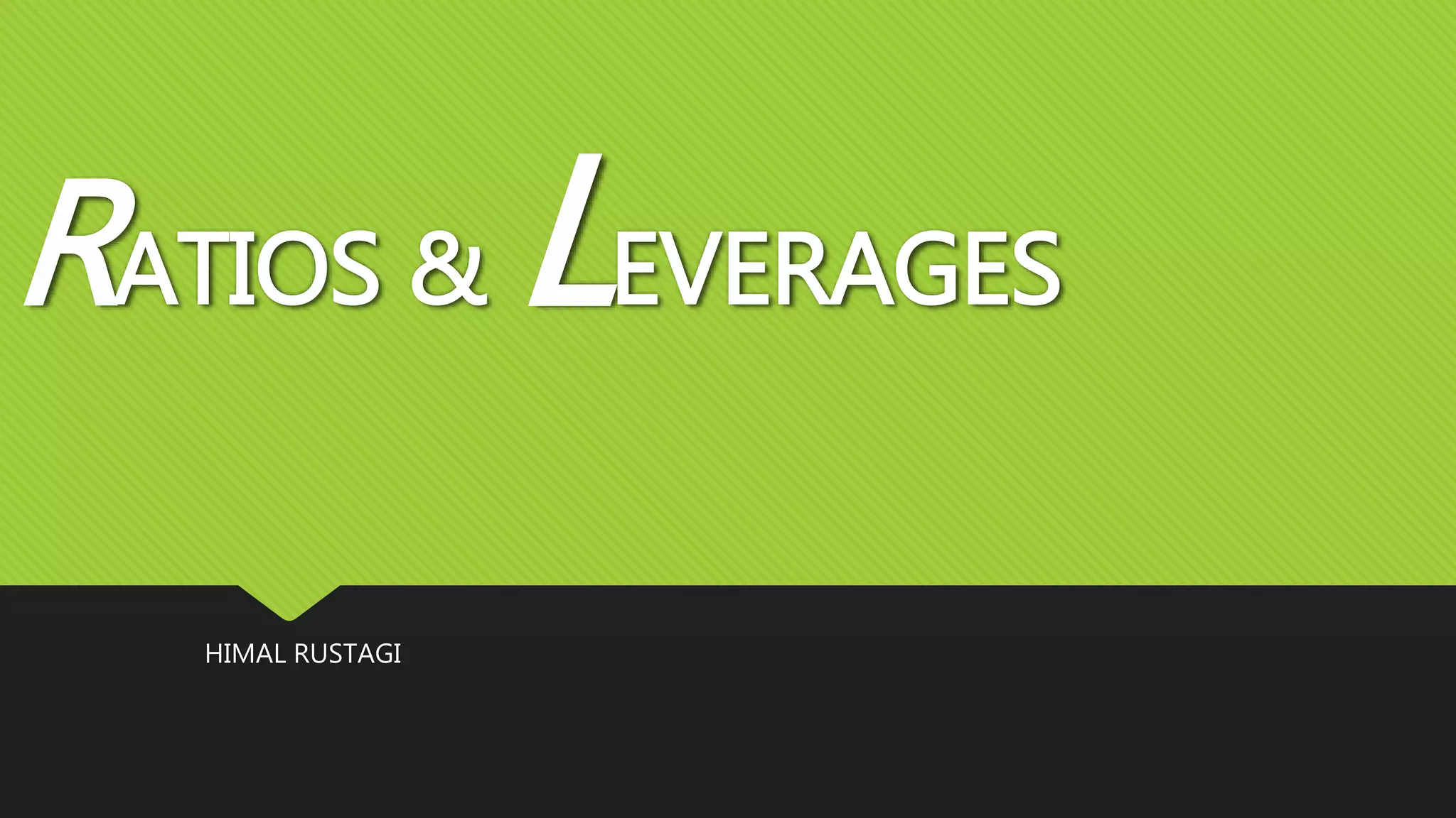Ratios and leverages | PPTX