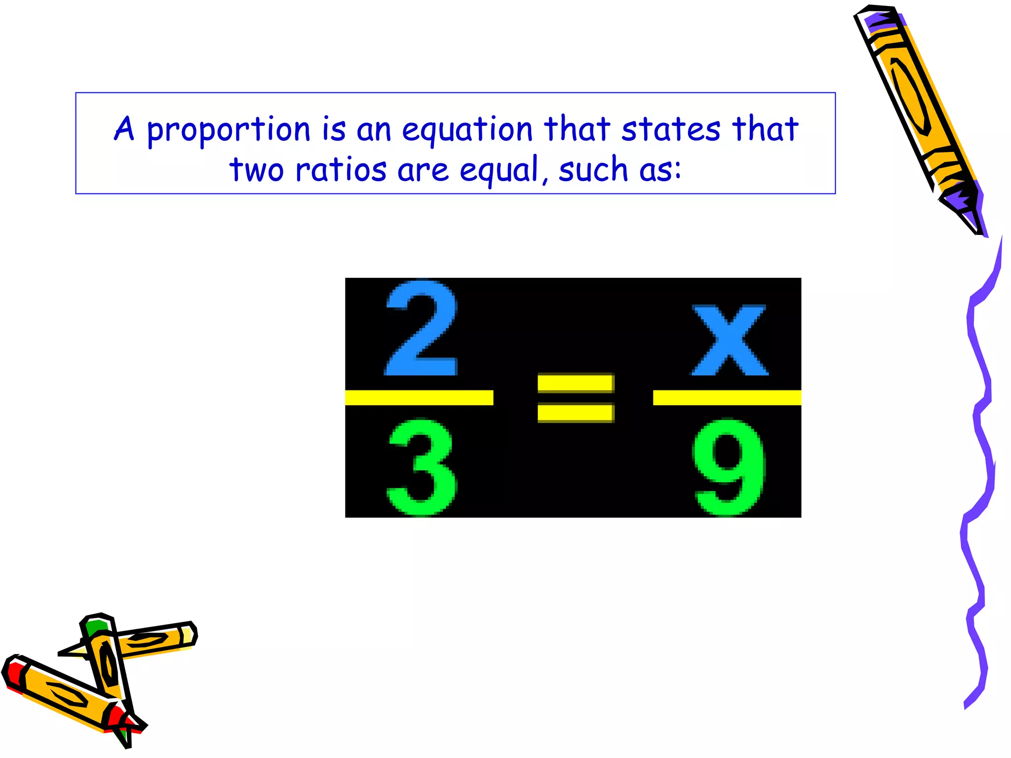 RATIOS_PROPORTIONS_AND_SIMILAR_FIGURES.ppt