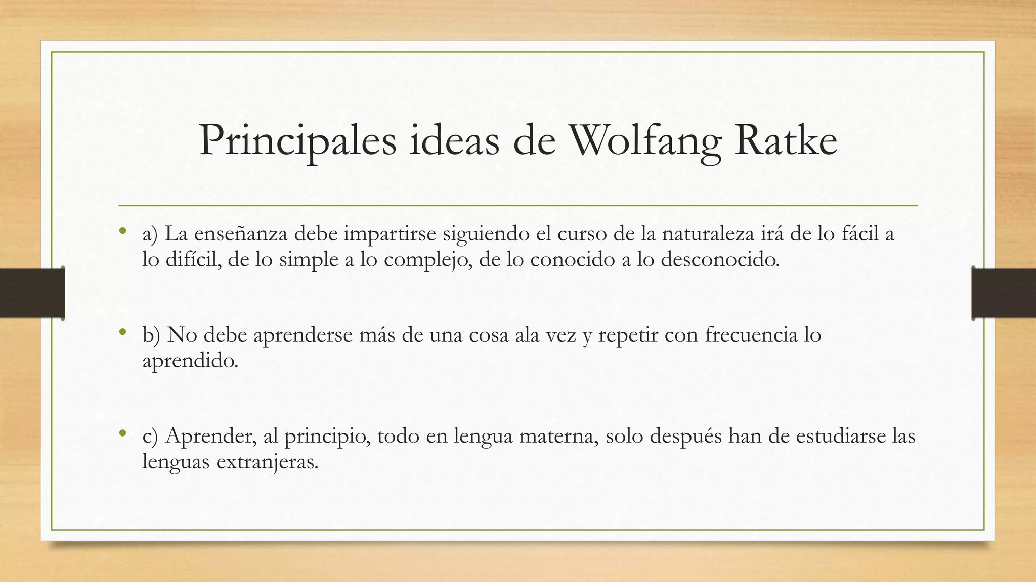 Ratke Y La Panacea Del Método Universal Pptx
