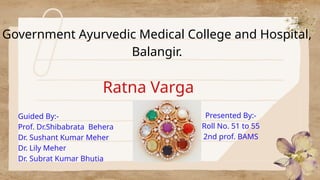 Ratna Varga and its pharmacological point | PPTX