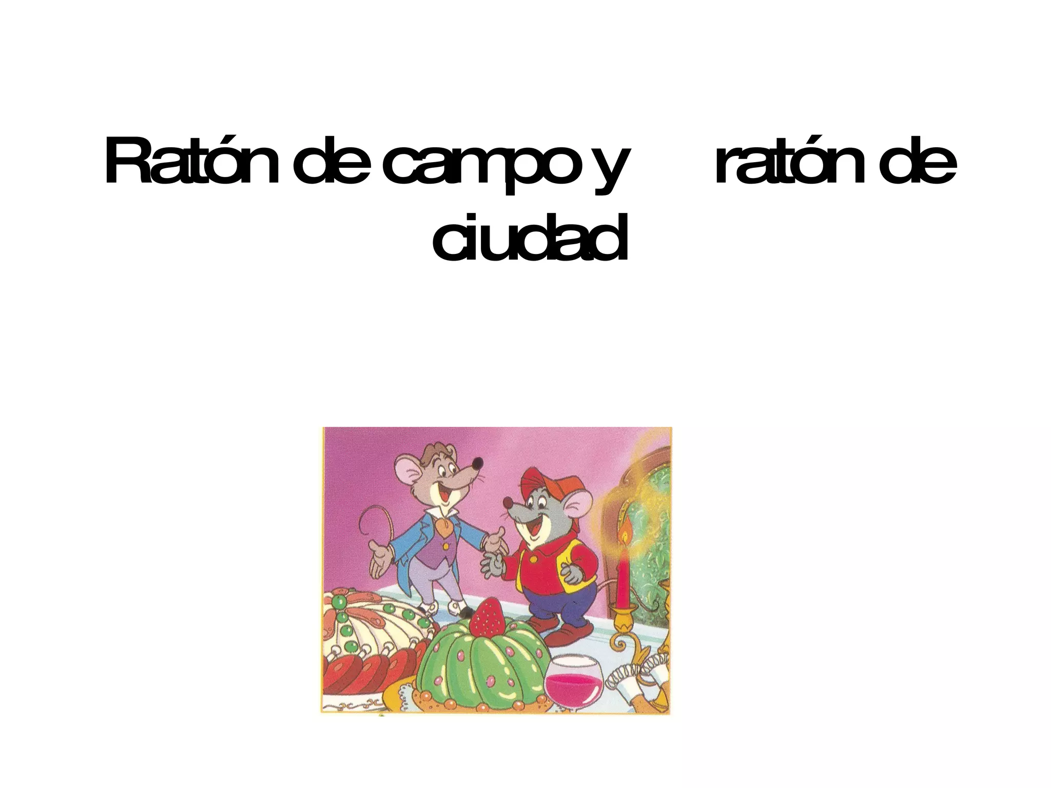 Raton de campo y raton de ciudad | PPT