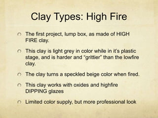 Rattle and high fire vs low fire clay | PPTX