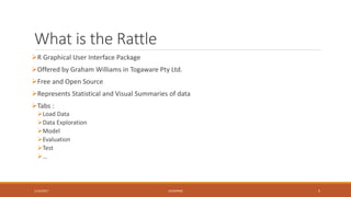Rattle Graphical Interface for R Language | PPT