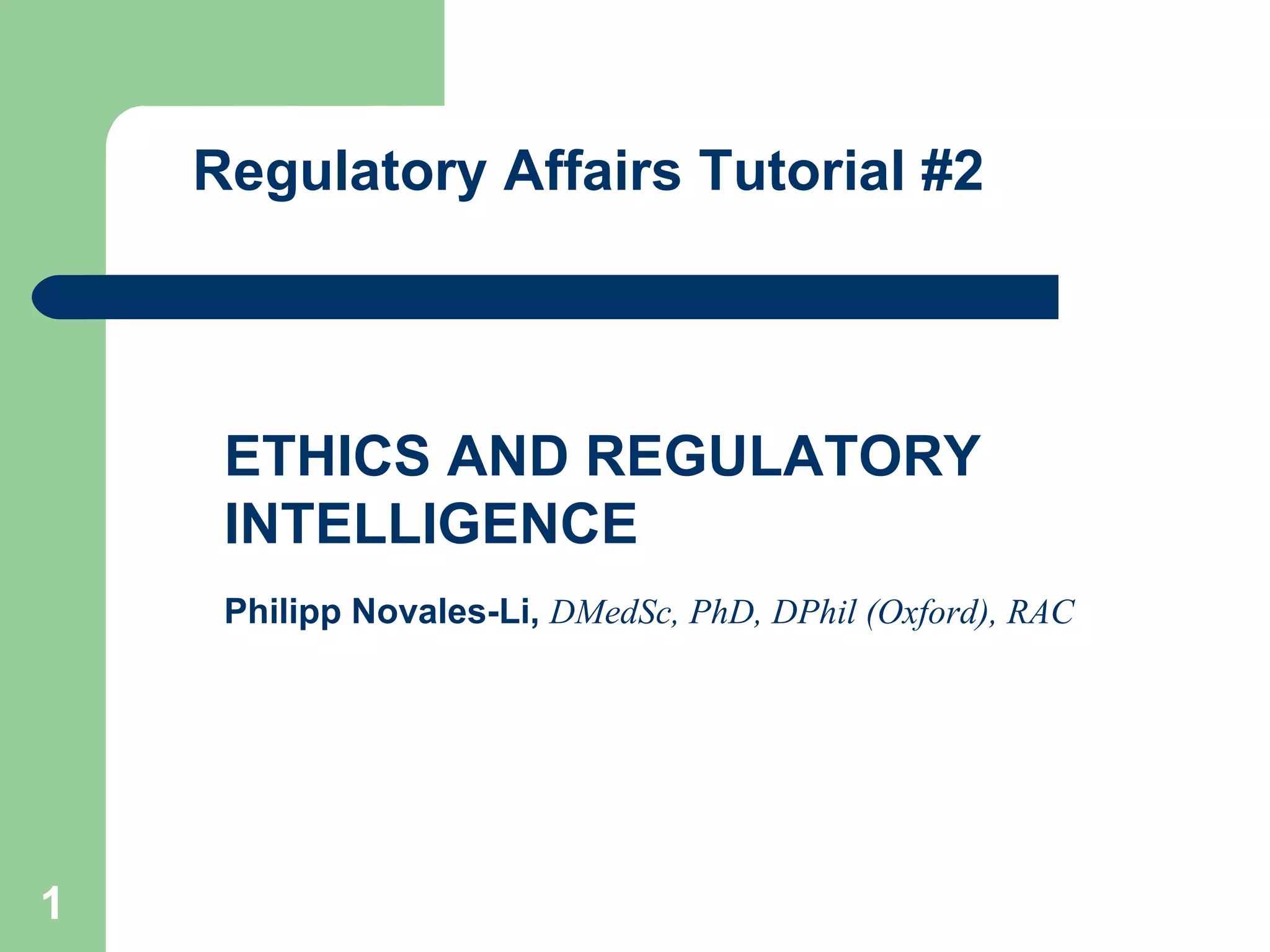 Regulatory Affairs Tutorial #2: Regulatory Ethics | PPT