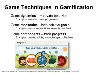Using a Gamification Framework to Start Your Own Gamification Project | PDF