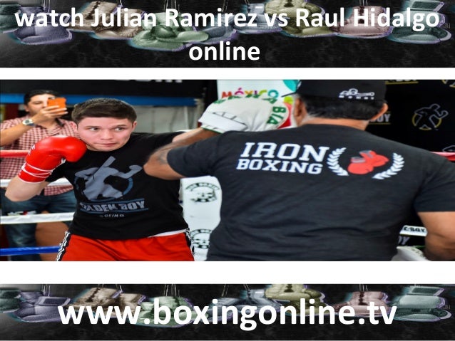 Raul hidalgo vs julian ramirez
