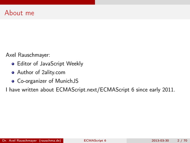 CodeFest 2013. Rauschmayer A. — An overview of ECMAScript 6, the next version of JavaScript | PPT