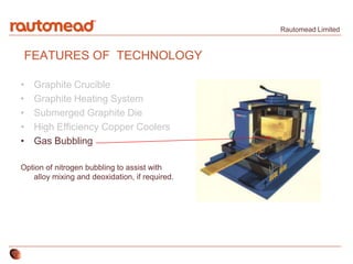 Rautomead precious metals continuous casting technology | PPSX