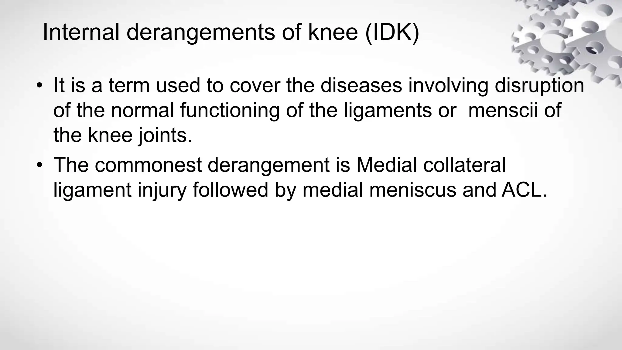 Internal_derangements_of_Knee.pptx in orthopaedics | PPTX