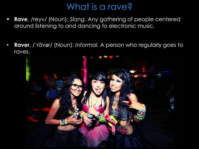 Rave Subculture Research Project Presentation | PPTX | Dance and ...