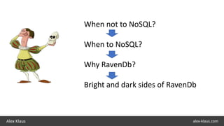 Pragmatic approach to NoSQL: RavenDb + .NET Core | PPT