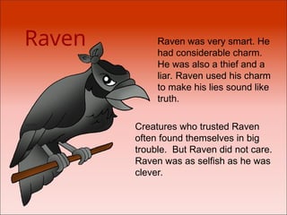 Story of Raven, The Trickster: A Native American Story | PPT