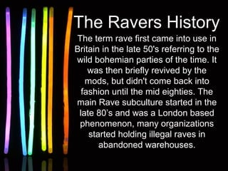 Ravers, Youth Subculture | PPT