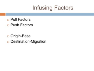 Ravestein’s law of migration & LEE’s Theory of Migration | PPTX