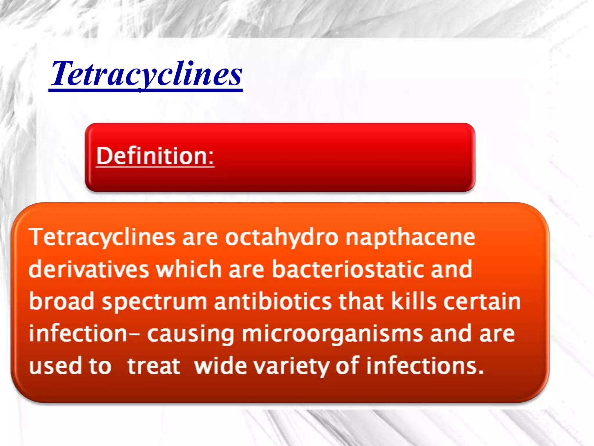 Tetracyclines- Ravisankar- Medicinal chemistry, Definition ...