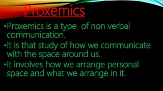 proxemics and kinesics. | PPT