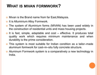 Presentation on MIVAN -- A versatile aluminum formwork construction ...