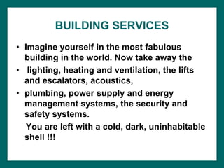 Building Services by Ravikant Kapil | PPT