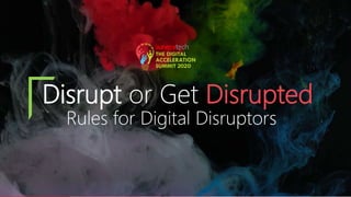10 Rules for Digital Disruptors - Ravi Reddy, CEO, SuneraTech | PPT