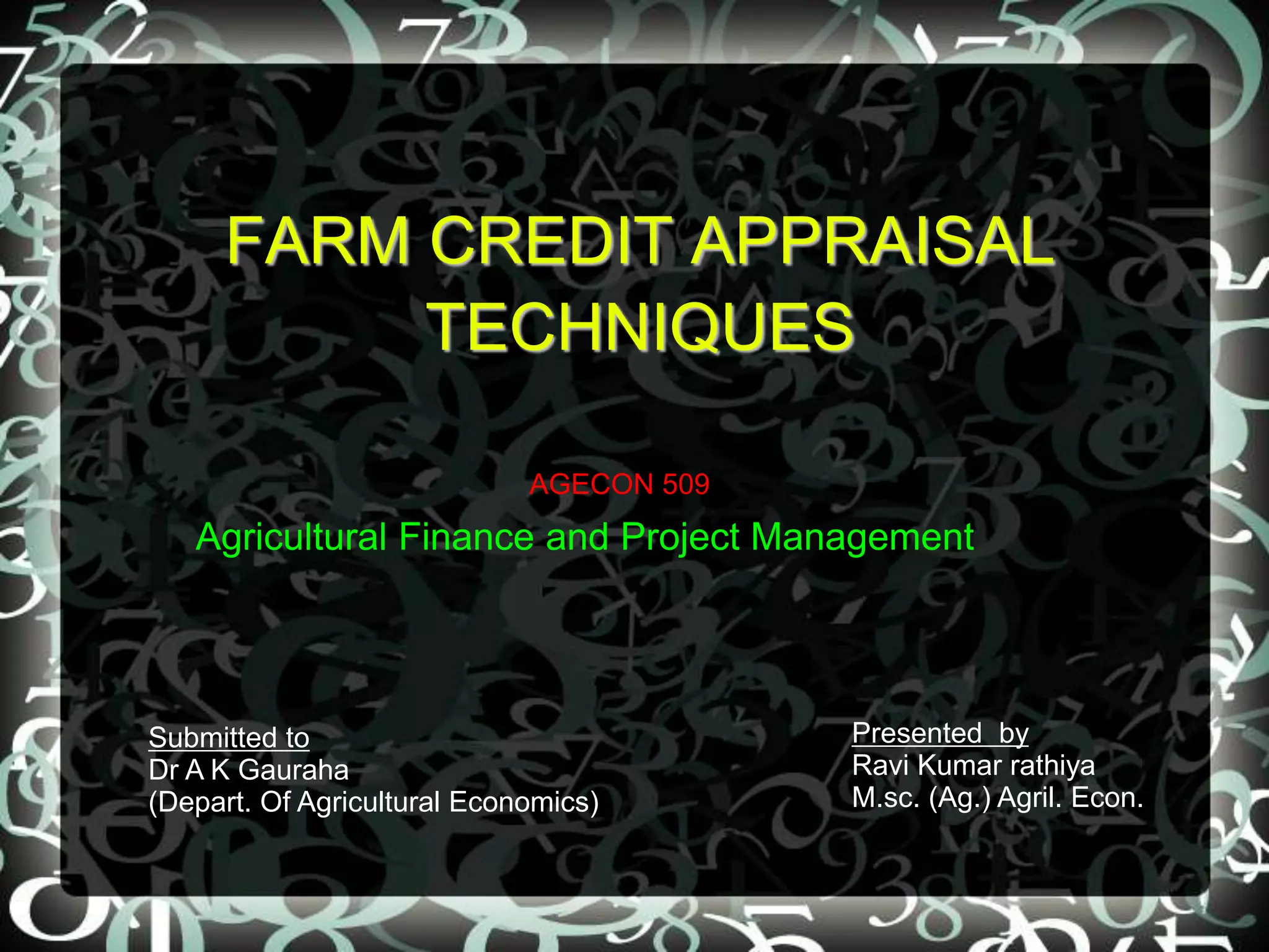 Farm credit appraisal techniques, | PPT