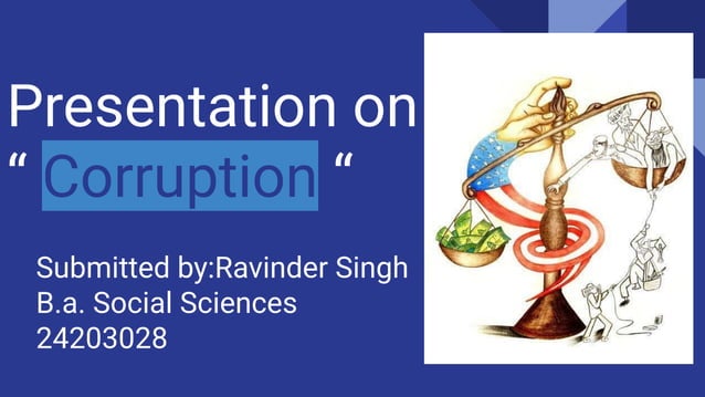 Corruption: meaning, types and it's impacts | PPT