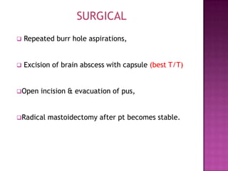 OTOGENIC BRAIN ABSCESS by dr.ravindra | PPTX