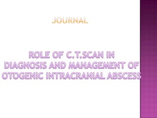 OTOGENIC BRAIN ABSCESS by dr.ravindra | PPTX