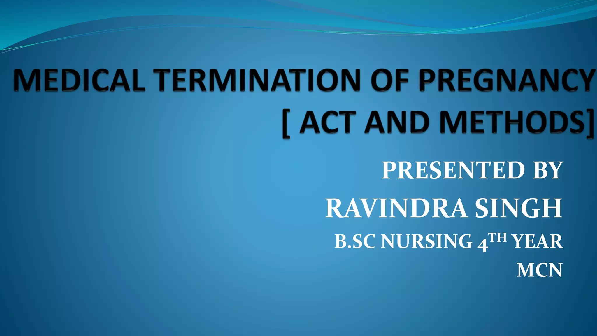 medical termination of pregnancy | PPTX