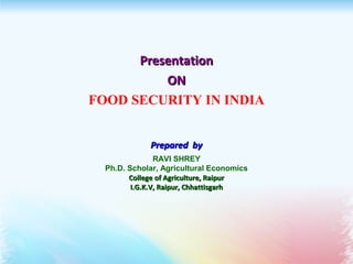 Food security in India Ravi presentation | PPT
