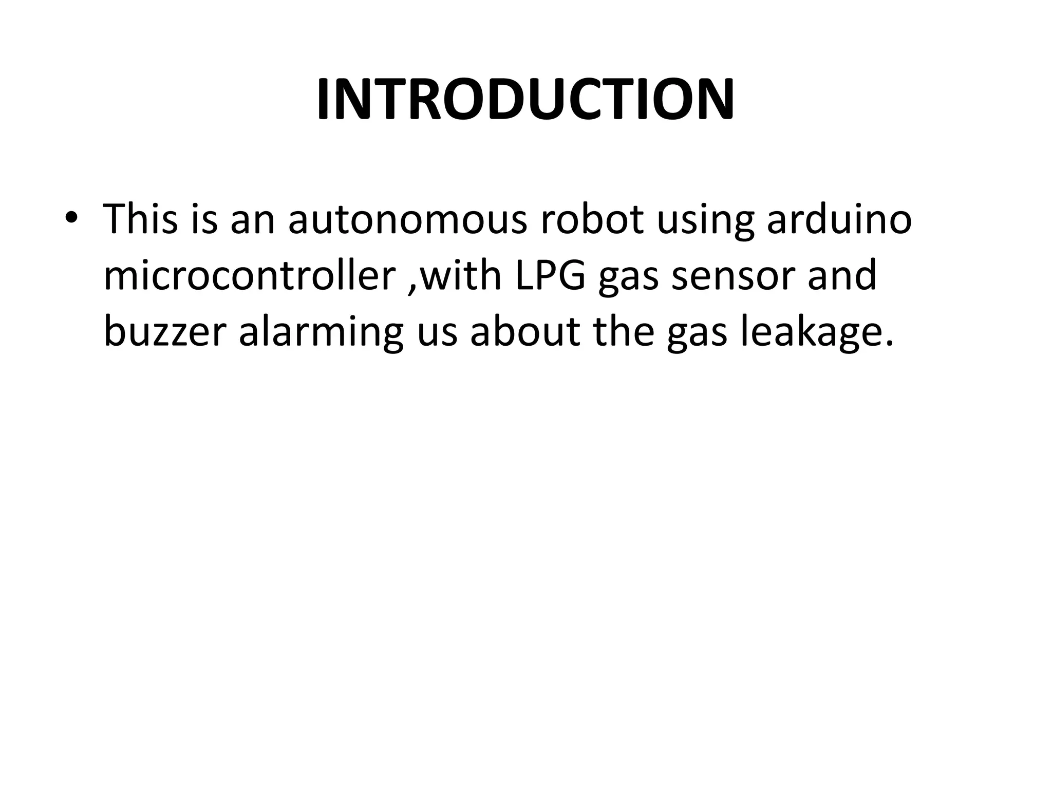 Autonomous Lpg Gas Sensor Bot Using Arduino Ppt Ppt