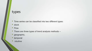 TRend analysis os time series data .pptx