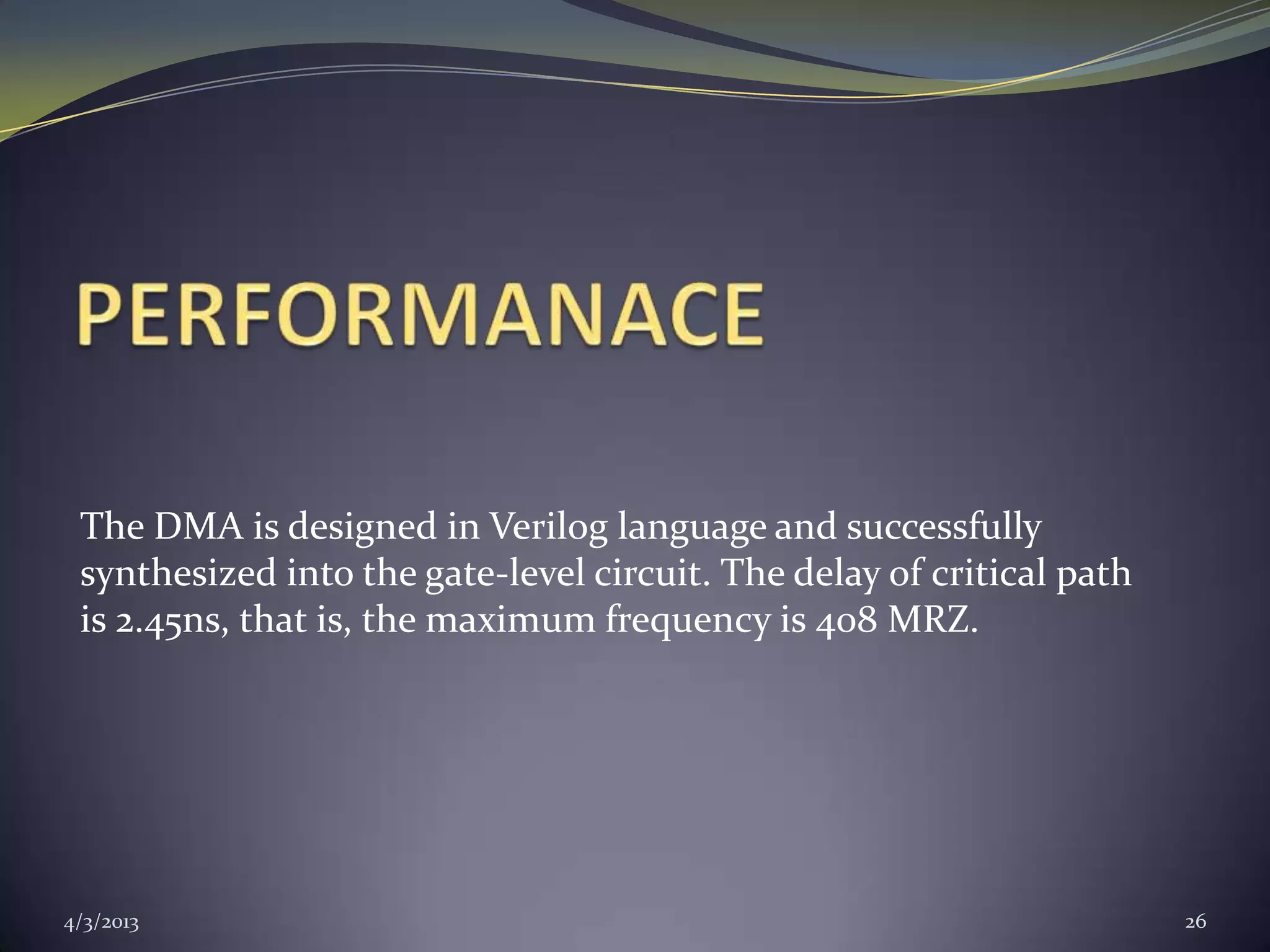 Design and Implementation of an Advanced DMA Controller on AMBA-Based SoC | PPTX
