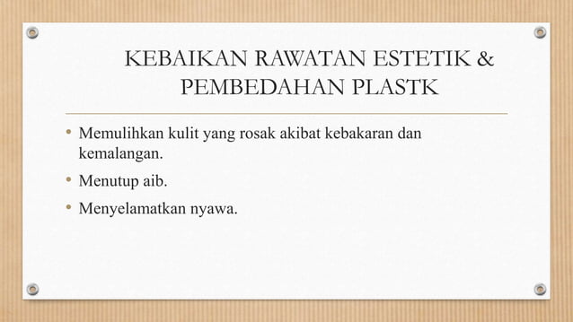 RAWATAN ESTETIK & PEMBEDAHAN PLASTIK (CTU211) | PPTX