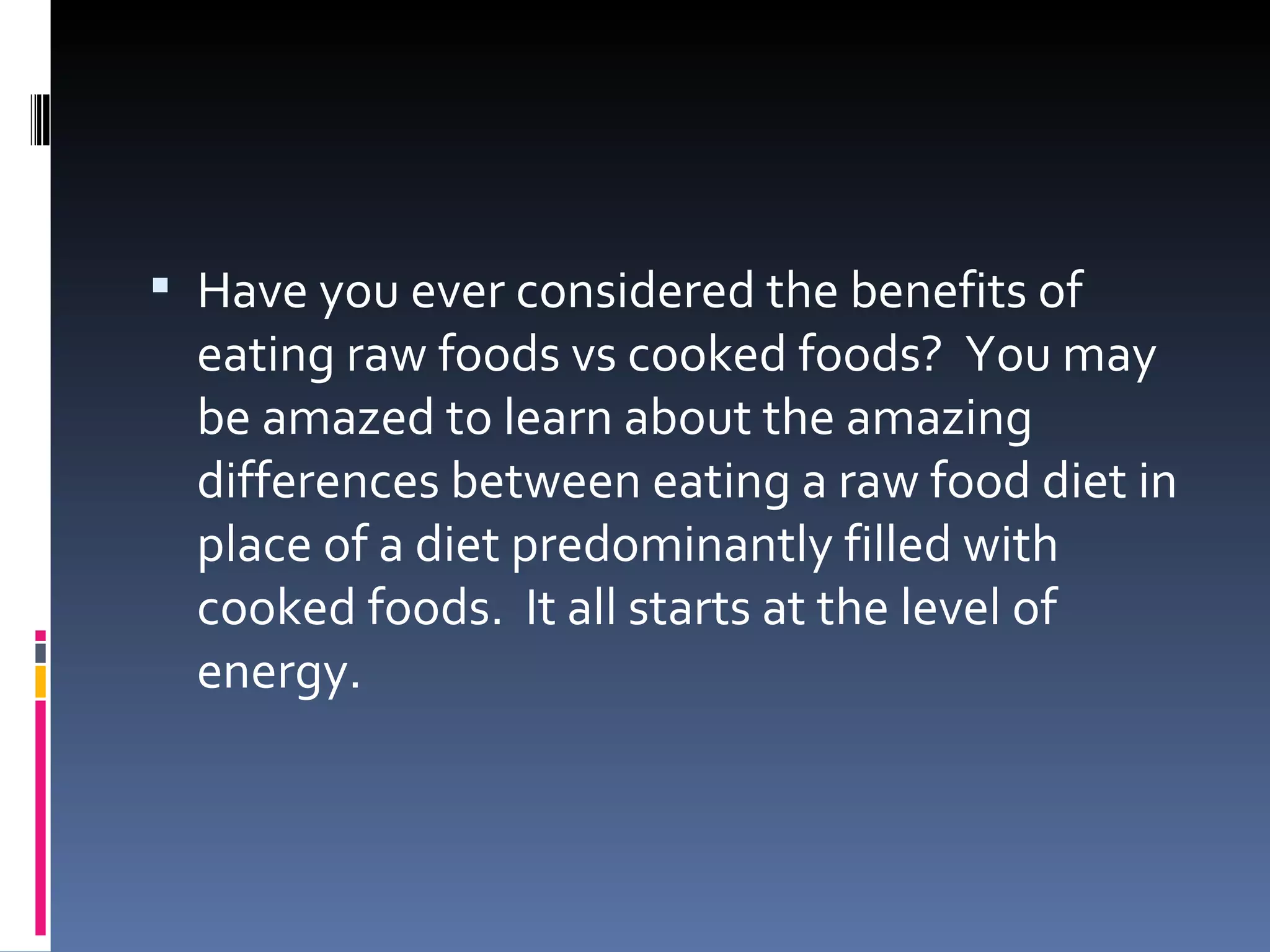 Raw food vs cooked foods | PPT