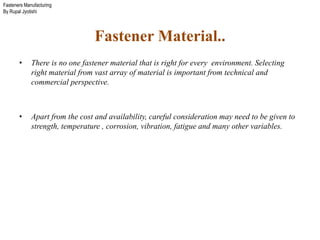 Raw Material Handling in Fasteners Manufacturing Process by Rupal ...