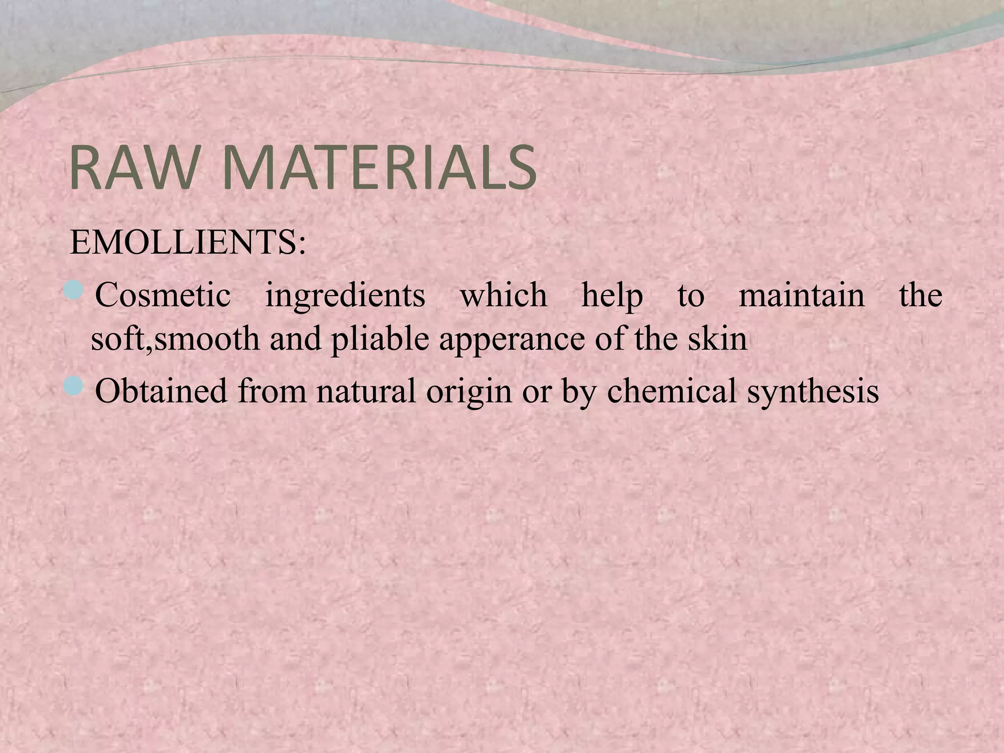RAW MATERIALS USED IN COSMETICS BY ROOMA KHALID | PPT