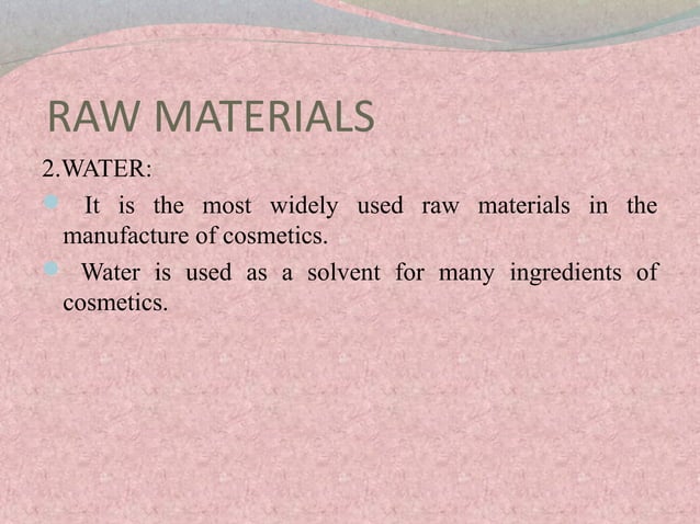 RAW MATERIALS USED IN COSMETICS BY ROOMA KHALID | PPT