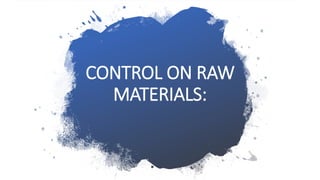 Anslysis of raw materials | PPTX