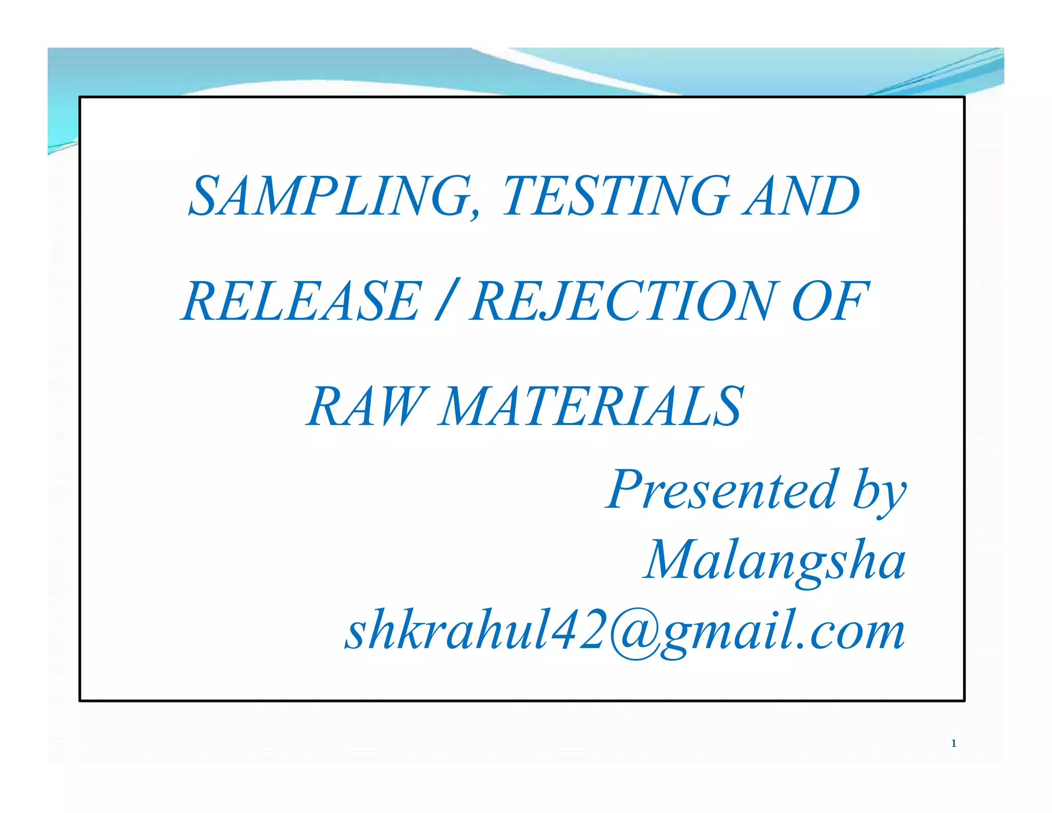 presentation of sampling , testing ,release and rejection of Raw ...