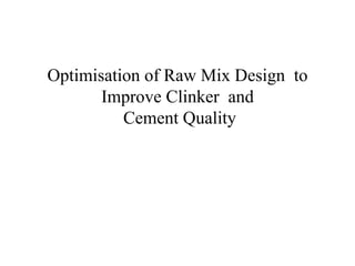 Raw_mix_design6-7_aug_2013_PowerPoint_Presentation.pptx