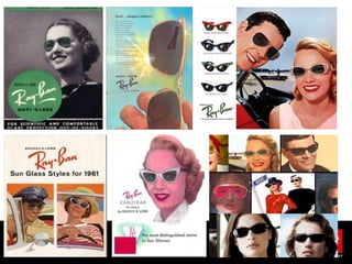 RayBan- A journey from 1937 to 2010 | PDF | Marketing and Advertising ...